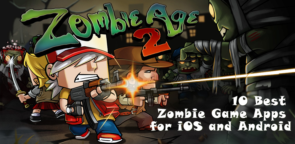 10 Best Zombie IOS Android Game Apps For Kids And Adults Geeks Zine 10 Best Zombie IOS Android Game Apps For Kids And Adults Geeks Zine